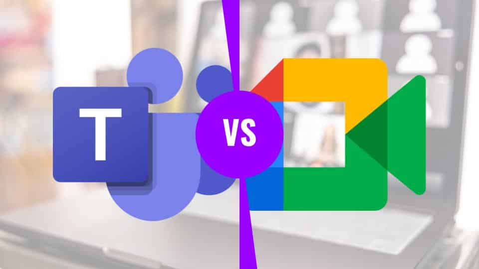 Google Meet Vs Microsoft Teams: Quelle plateforme est la meilleure?